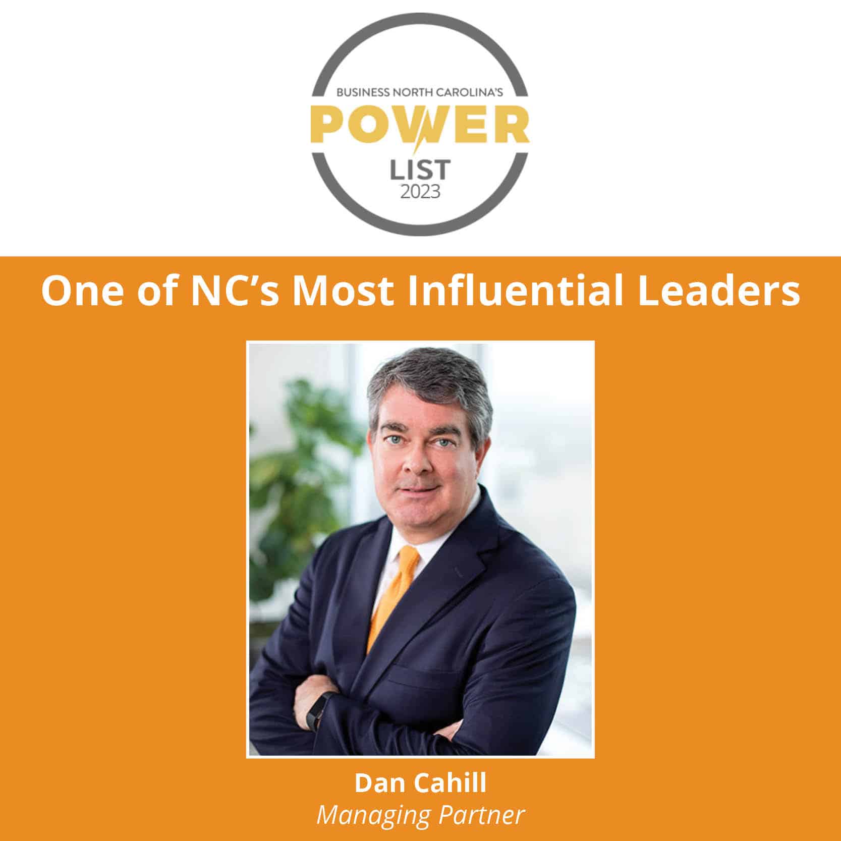 Dan Cahill Named One of NC’s Most Influential Leaders - Poyner Spruill LLP